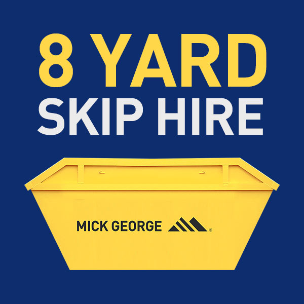 8 Yard Skip Size - Skip Hire - Mick George